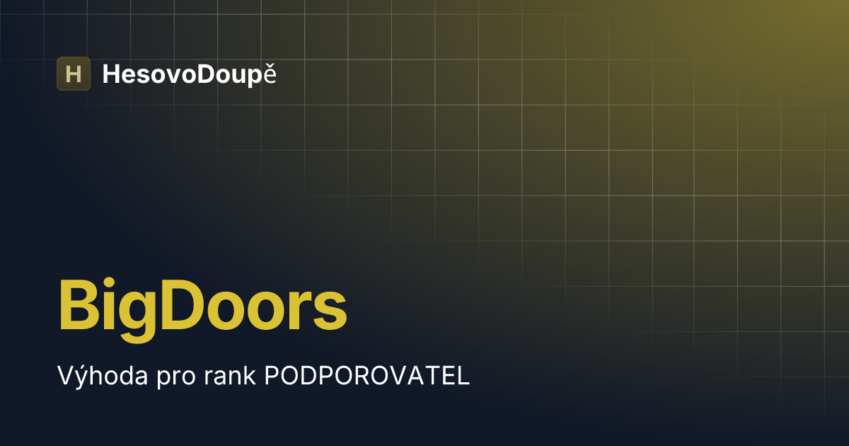 BigDoors | HesovoDoupě